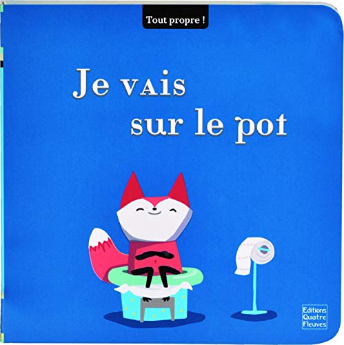 Je vais sur le pot by Kathy Ireland | Goodreads