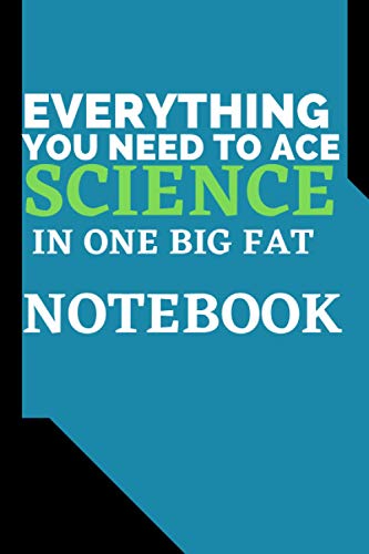 Everything You Need to Ace science in One Big Fat Notebook: The ...