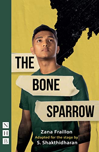 The Bone Sparrow (NHB Modern Plays) by S. Shakthidharan | Goodreads
