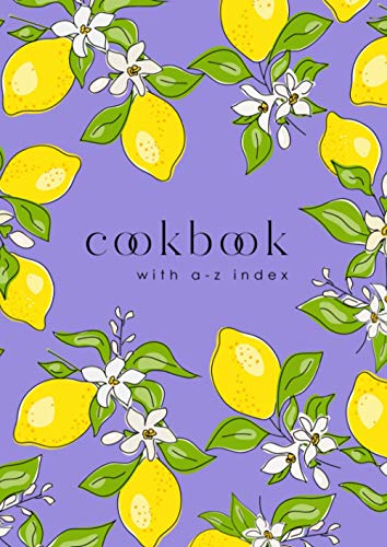 Cookbook with A-Z Index: A4 Large Cooking Journal for Own Recipes | A-Z ...