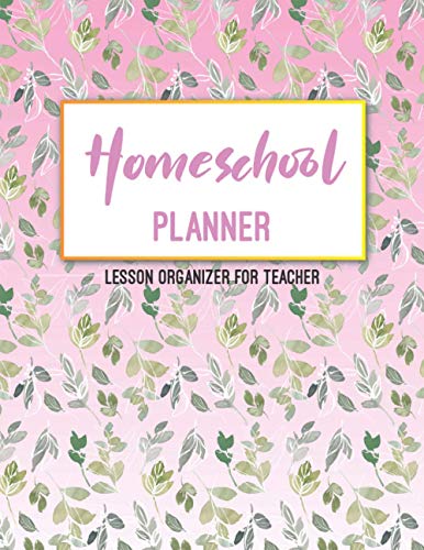 Homeschool Planner: Lesson Organizer For Teacher And For Classroom by ...