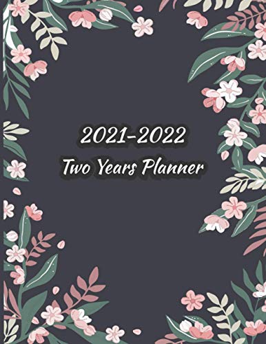 2021-2022 Two Year Planner: Schedule Planner Weekly and Monthly and ...