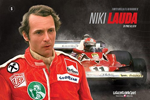 Niki Lauda: ai raggi x (Italian Edition) by Pino Allievi | Goodreads