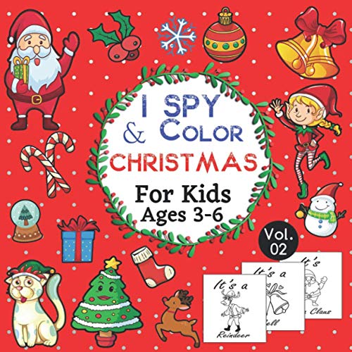 I Spy And Color Christmas For Kids Ages 3-6: A fun Guessing Game And ...