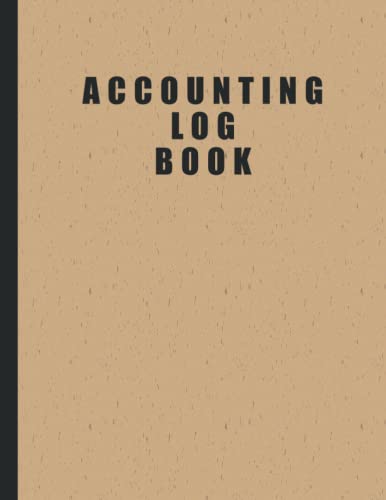 Accounting Log Book: Simple Accounting Log for Bookkeeping - Business ...