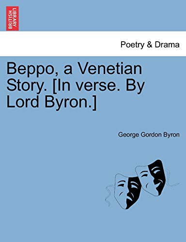 Beppo, a Venetian Story. [In Verse. by Lord Byron.] Fifth Edition by ...