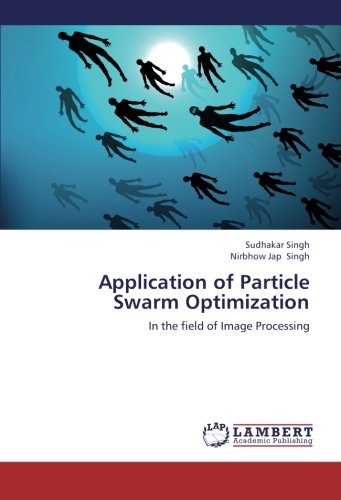 Application of Particle Swarm Optimization: In the field of Image ...