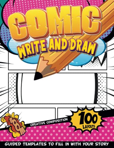 Strip Templates To Learn To Write And Draw Comics: 100 Templates With ...