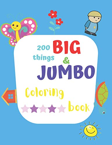 200 things big & jumbo coloring book: 200 Coloring Pages!!, Easy, LARGE ...