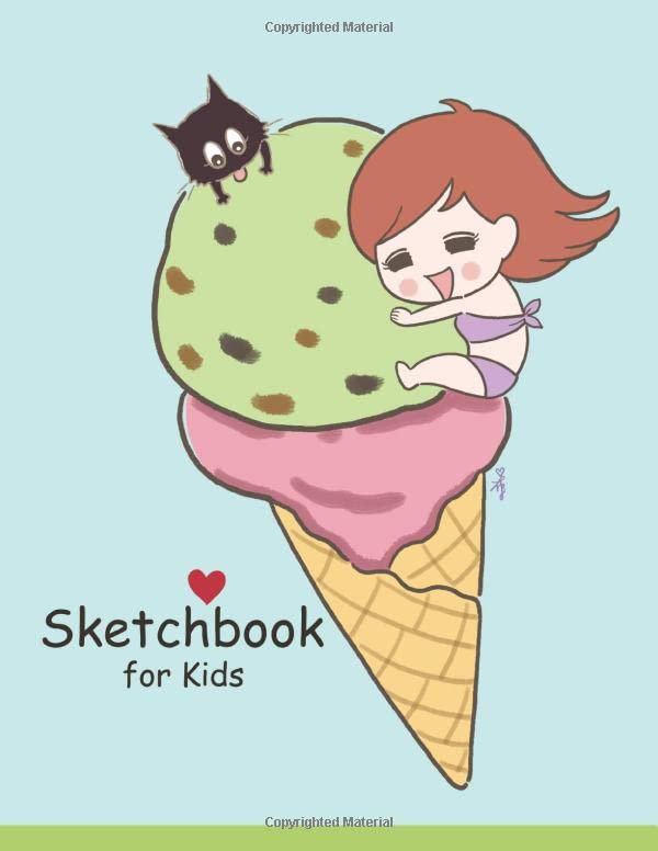 Sketchbook for Kids: I Love Ice Cream:A Large Notebook With Blank Paper ...