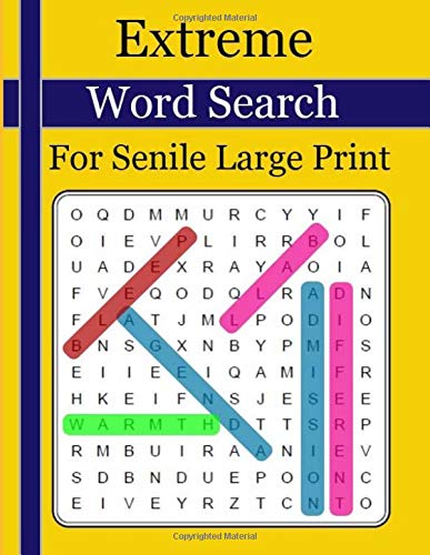 Extreme Word Search For Senile Large Print: Over 200 Cleverly Hidden ...