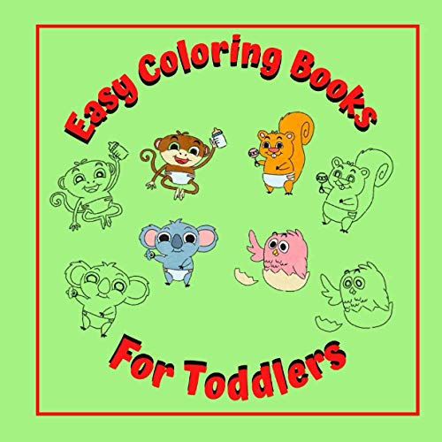 Easy Coloring For Toddlers: A Super Little Coloring Book For Hours Of ...