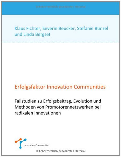 Erfolgsfaktor Innovation Communities: Fallstudien zu Erfolgsbeitrag ...