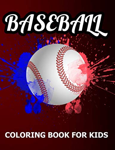 Baseball Coloring Book for Kids: The Ultimate Baseball Activity ...