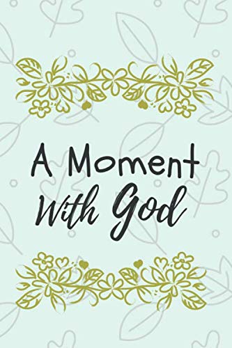 A Moment With God: Journal for Christians Religious Gold and People ...