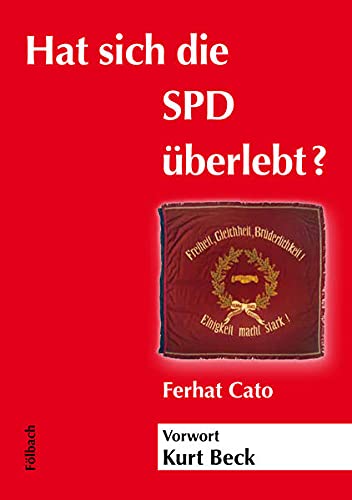 Hat sich die SPD überlebt?: Zum 150. Geburtstag der Sozialdemokratie by ...