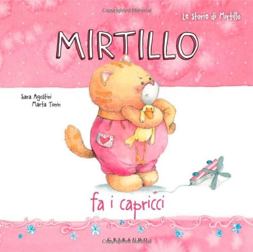 Mirtillo fa i capricci by Sara Agostini | Goodreads