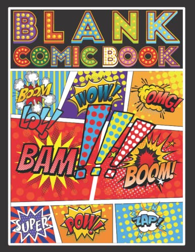 BLANK COMIC BOOK: 100 Unique Blank Comic Book Templates for Adults ...