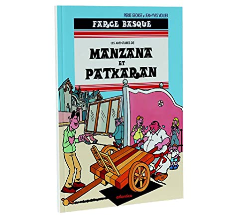 Manzana & Patxaran - Farce basque: Tome 5 by Jean-Yves Viollier | Goodreads