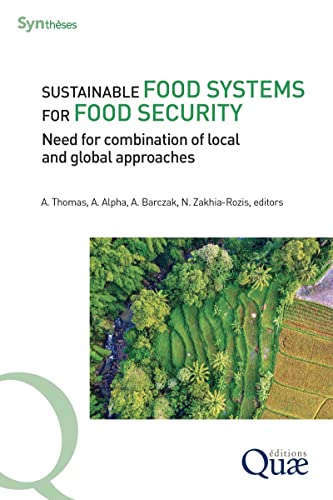 Sustainable food systems for food security: Need for combination of ...