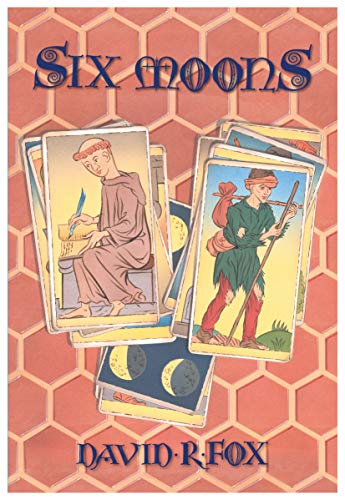 Six Moons by David R. Fox | Goodreads