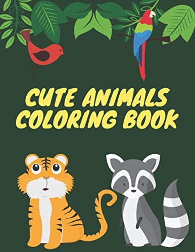 Cute Animals Coloring Book: Cute Baby Animals Coloring Book for kids ...
