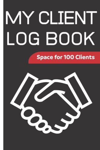 My Client Log Book: For All Types of Client Based Businesses | Client ...