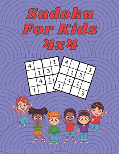 Sudoku for Kids 4x4: My First Sudoku Puzzles by Arri Ess | Goodreads