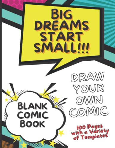 Blank Comic Book: Dreams Start Small Comic Book Journal | Encourage ...