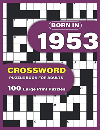 Born In 1953: Crossword Puzzle Book For Adults: Large Print Crossword ...