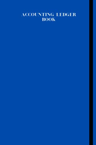 Accounting Ledger Book: Accounting Log book for Personal Use and Small ...