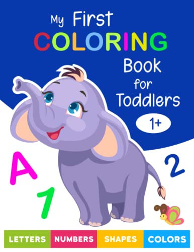 My First Coloring Book for Toddlers 1+: Creative Toddlers Coloring ...