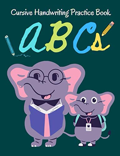 ABCs Cursive Handwriting Practice Book: Daily Learning Cursive ...