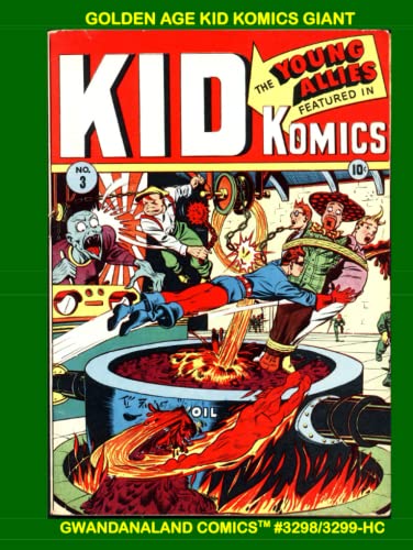 Golden Age Kid Komics Giant: Gwandanaland Comics #3298/3299-HC: Issues ...