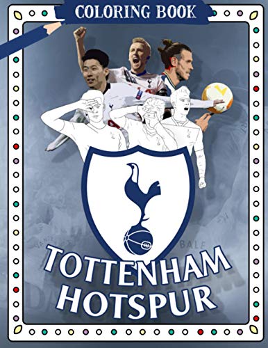 Tottenham Hotspur Coloring Book by Kenneth Boyles | Goodreads