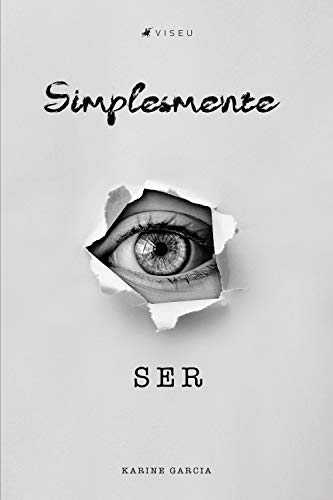 Simplesmente, ser (Portuguese Edition) by Karine Garcia | Goodreads