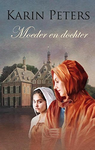 Moeder en dochter by Karin Peters | Goodreads