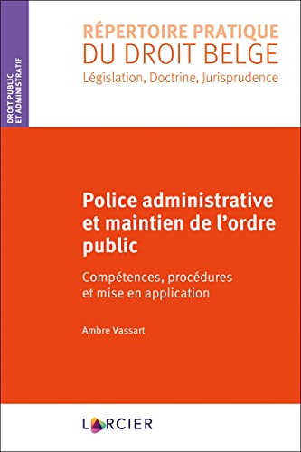 Police administrative et maintien de l'ordre public by Ambre Vassart ...