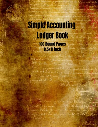 Simple Accounting Ledger Book: 100 Bound Page Logbook with Ledger Pages ...