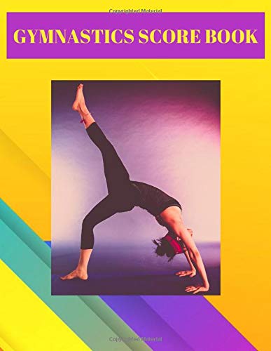 Gymnastic Score Book: Gymnastics Score Tracker and Gymnastic Meets by ...