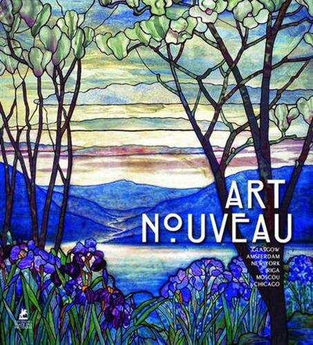 Art nouveau - Glasgow, Amsterdam, New York, Riga, Moscou, Chicago by ...