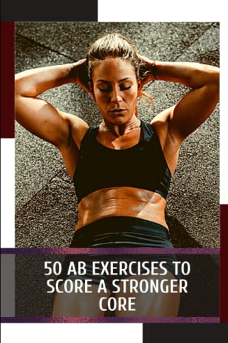 50 Ab Exercises tо Score а Stronger Core: Easy 5K аnd 10K Run-Walk ...