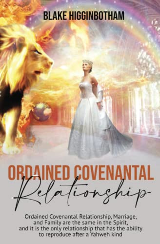 Ordained Covenantal Relationship: “Ordained Covenantal Relationship ...