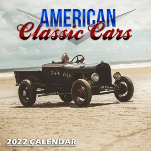 American Classic Cars Calendar 2022: A Great Gift For American Classic ...