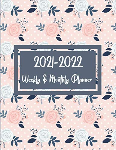 2021-2022 Weekly & Monthly Planner: Floral 2 Years Weekly & Monthly ...