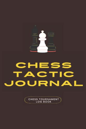 Ultimate Chess Tactic Journal : Personalized Tactic Chess Board ...