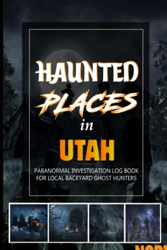 Haunted Places in Texas: Paranormal Investigation Log Book For Ghost ...