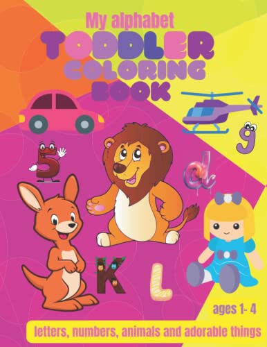 My Alphabet Toddler Coloring Book: Fun coloring pages of letters ...