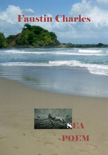 Sea Poem (Poets of Trinidad & Tobago) by Faustin Charles | Goodreads