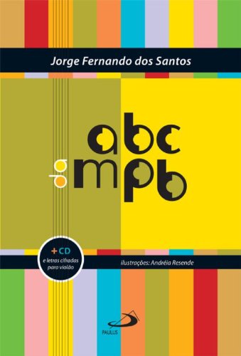 Abc da MPB. by Jorge Fernando dos Santos | Goodreads